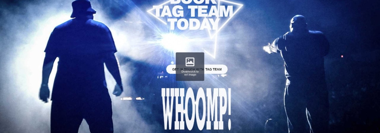 Tag Team Back Again – Whoomp There It Is!